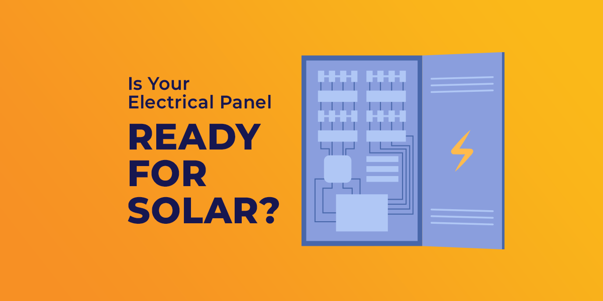 Is Your Electrical Panel Ready for Solar?