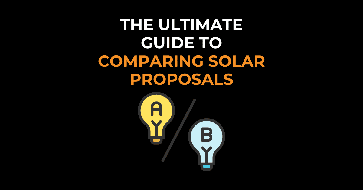 Comparing Solar Proposals: 14 Critical Factors To Consider